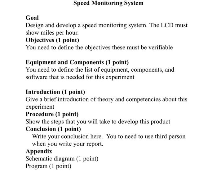 Speed Monitoring System Goal Design and develop a | Chegg.com