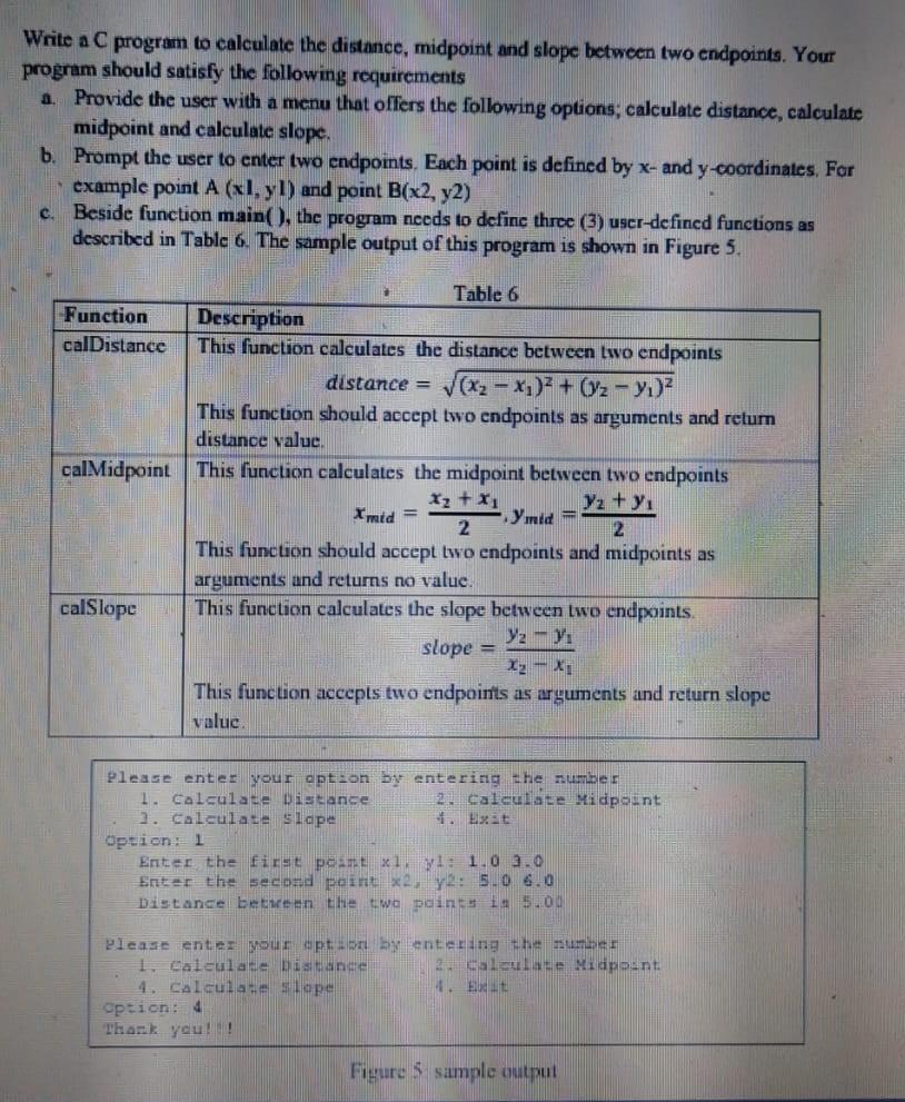 Solved Write a C program to calculate the distance, midpoint | Chegg.com