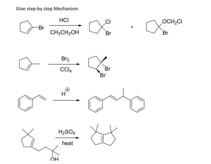 Solved Give step-by step Mechanism | Chegg.com
