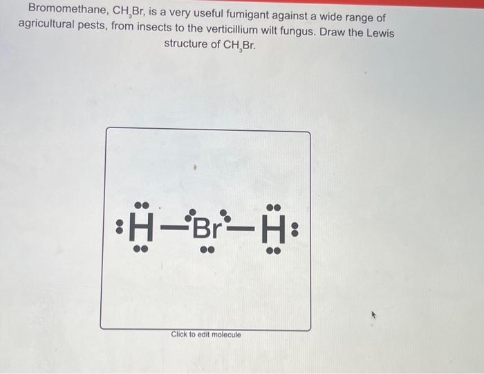 Solved Bromomethane, CH3Br, is a very useful fumigant | Chegg.com