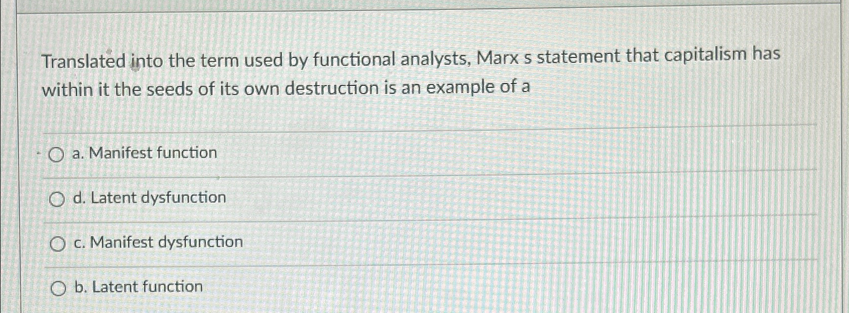Solved Translated into the term used by functional analysts, | Chegg.com