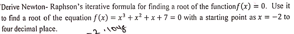 Solved Derive Newton- ﻿Raphson's iterative formula for | Chegg.com