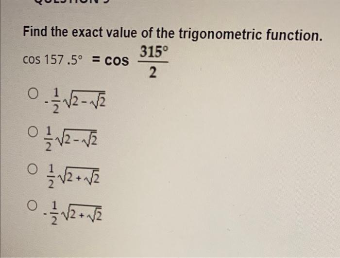 Solved Find the exact value of the trigonometric function. | Chegg.com