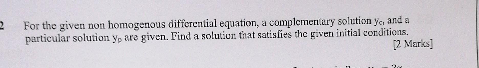 Solved For the given non homogenous differential equation, a | Chegg.com