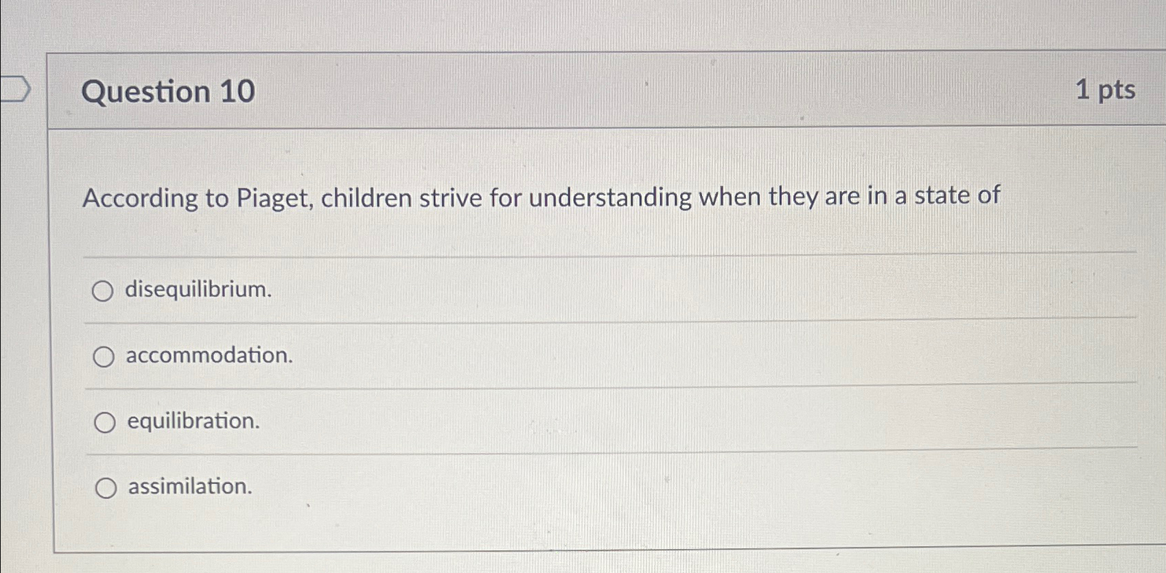 Solved Question 101ptsAccording to Piaget, children strive | Chegg.com