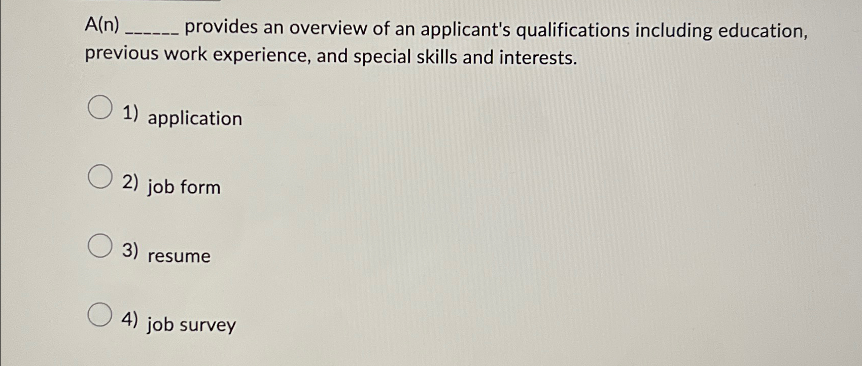 Solved A(n) ﻿provides an overview of an applicant's | Chegg.com