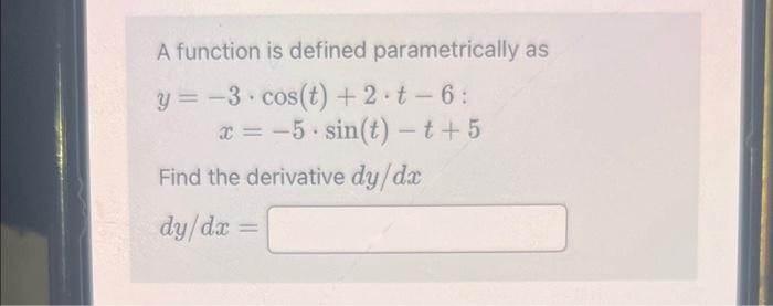 Solved A function is defined parametrically as | Chegg.com