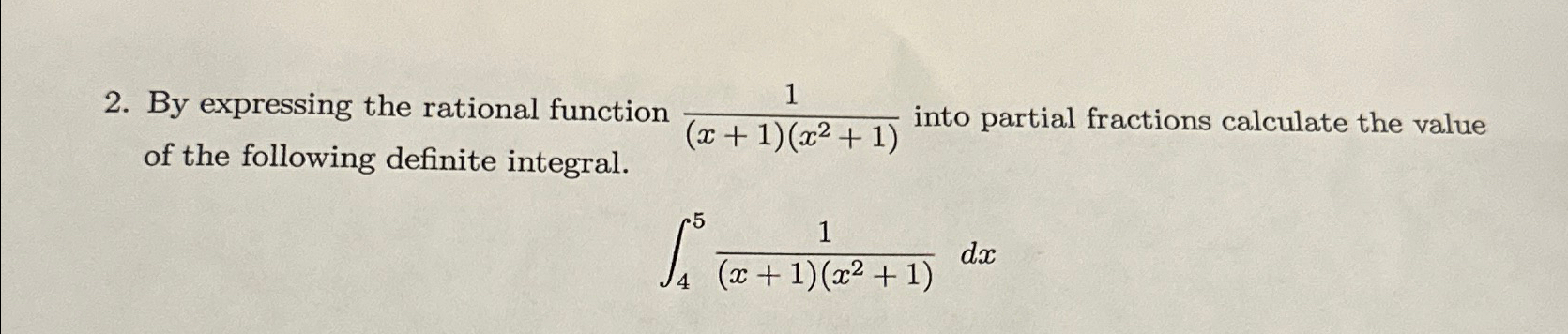 Solved By expressing the rational function 1(x+1)(x2+1) | Chegg.com