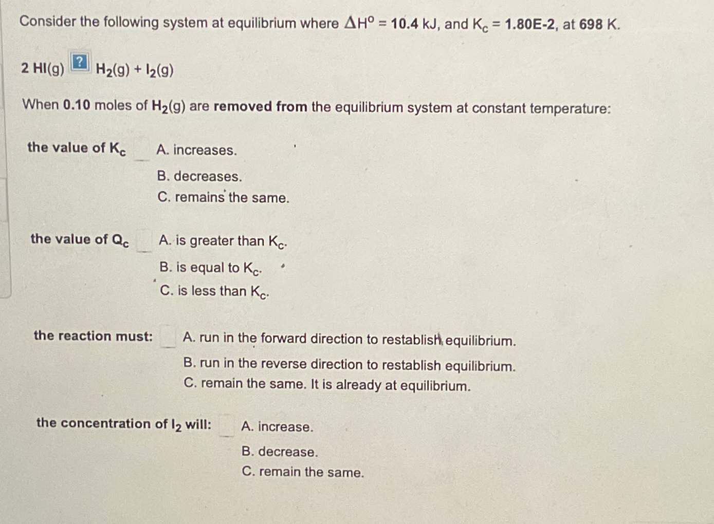 Consider the following system at equilibrium where | Chegg.com