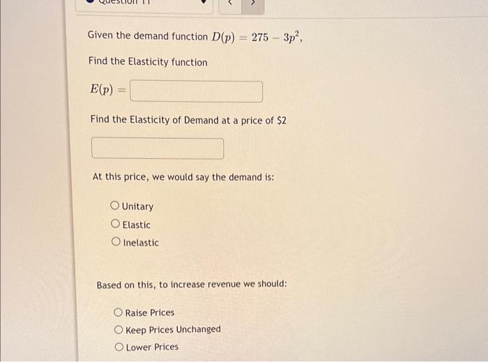 Solved Given the demand function D(p)=275−3p2, Find the | Chegg.com