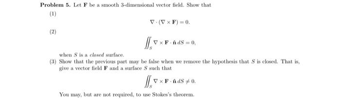 Solved Problem 5. Let F be a smooth 3-dimensional vector | Chegg.com