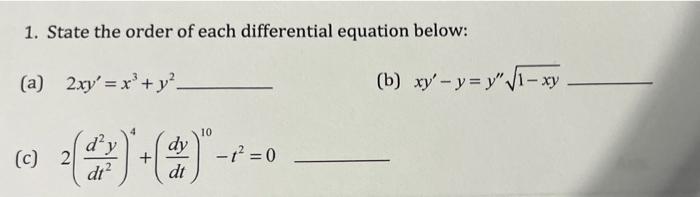 Solved 1. State the order of each differential equation | Chegg.com