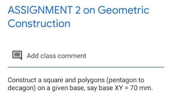 Solved ASSIGNMENT 2 ﻿on Geometric ConstructionAdd class | Chegg.com