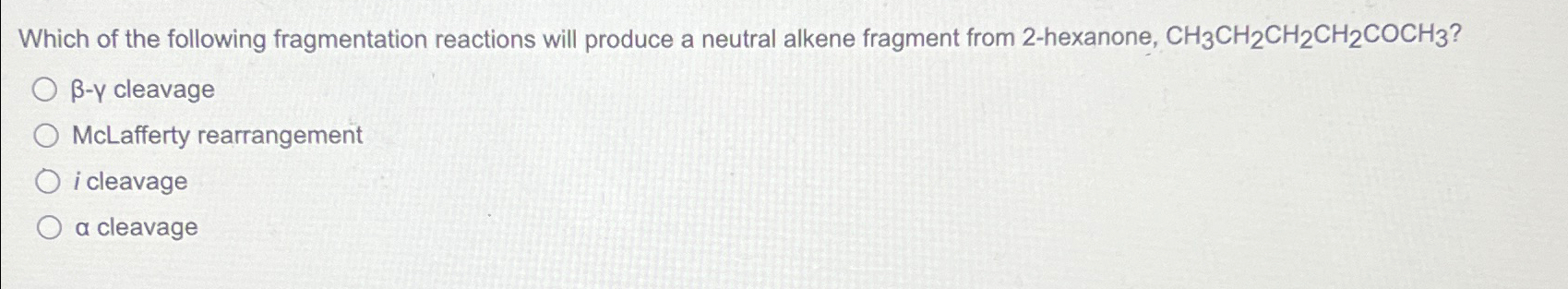 Solved Which of the following fragmentation reactions will | Chegg.com