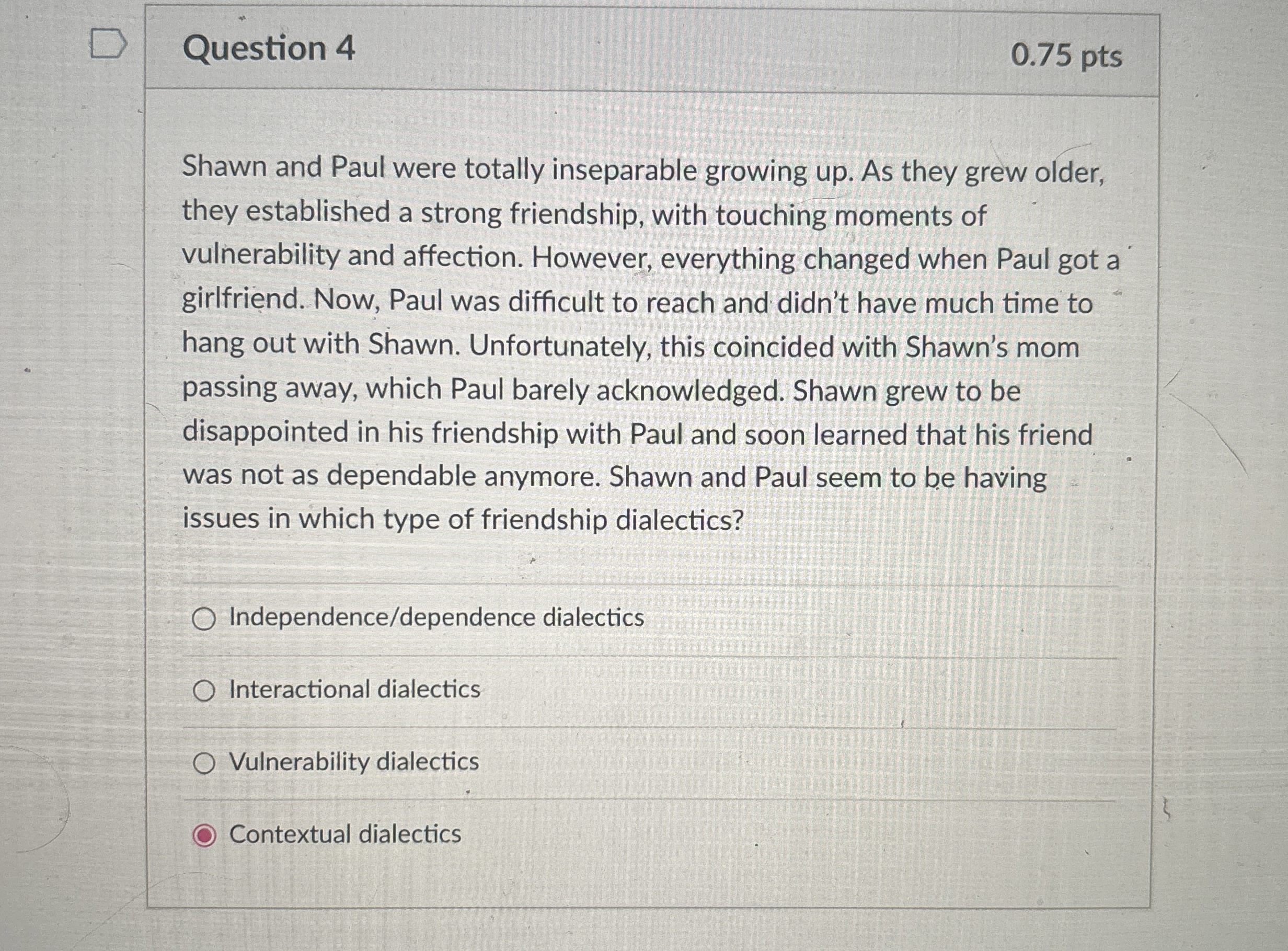 Solved Question 40.75 ﻿ptsShawn and Paul were totally | Chegg.com