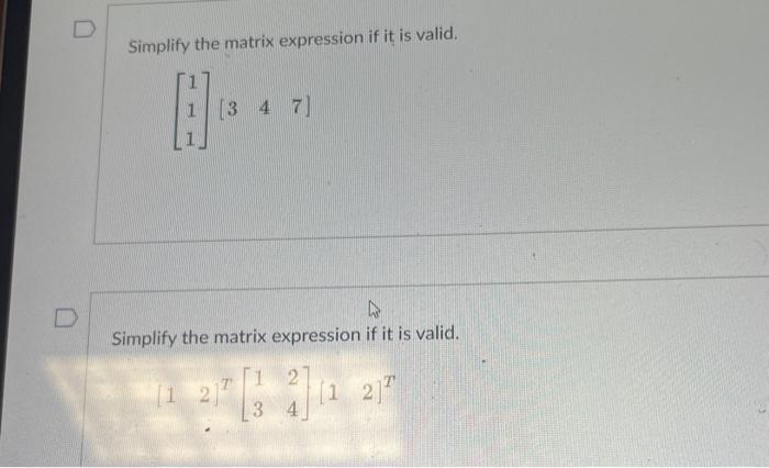 Solved Simplify the matrix expression if it is valid. | Chegg.com