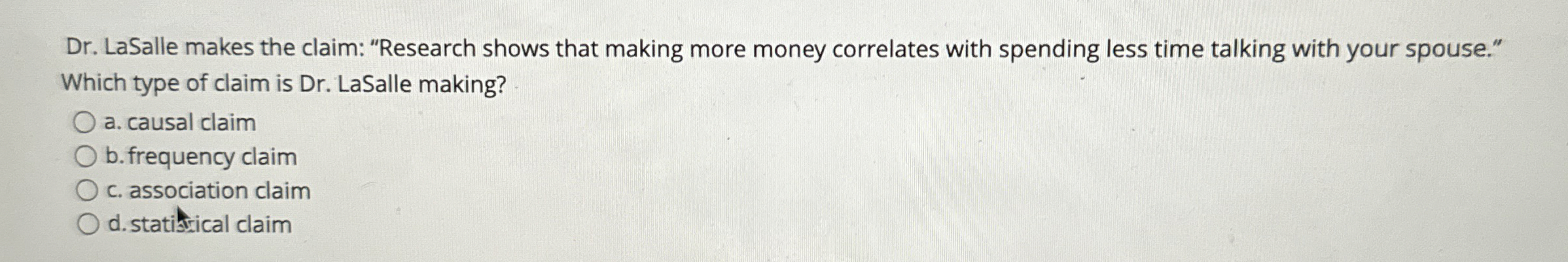 Solved Dr. ﻿LaSalle makes the claim: "Research shows that | Chegg.com