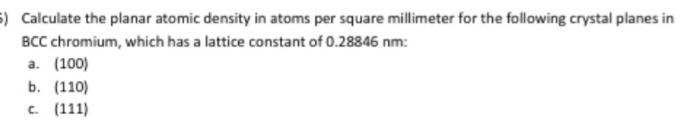 Solved 5 Calculate The Planar Atomic Density In Atoms Per