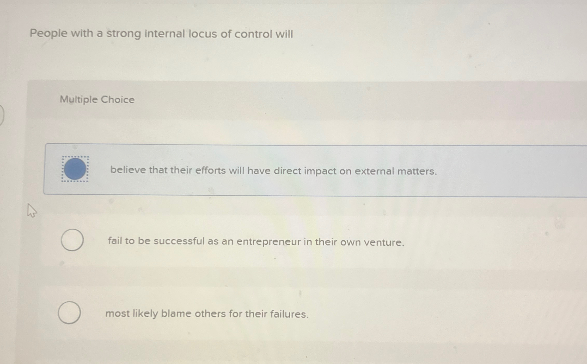 Solved People with a strong internal locus of control | Chegg.com