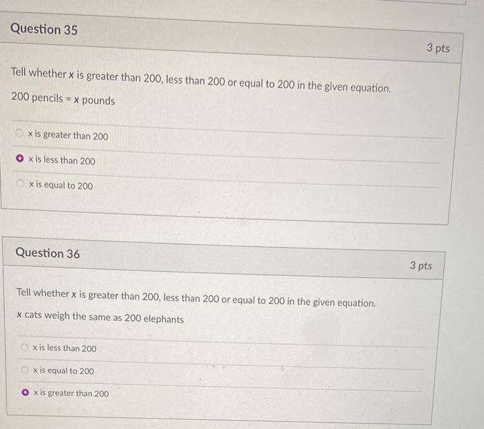 Solved Question 35 3 pts Tell whether x is greater than 200, | Chegg.com