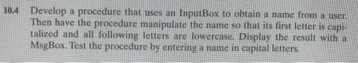 Solved 104 Develop A Procedure That Uses An Inputbox To 7865