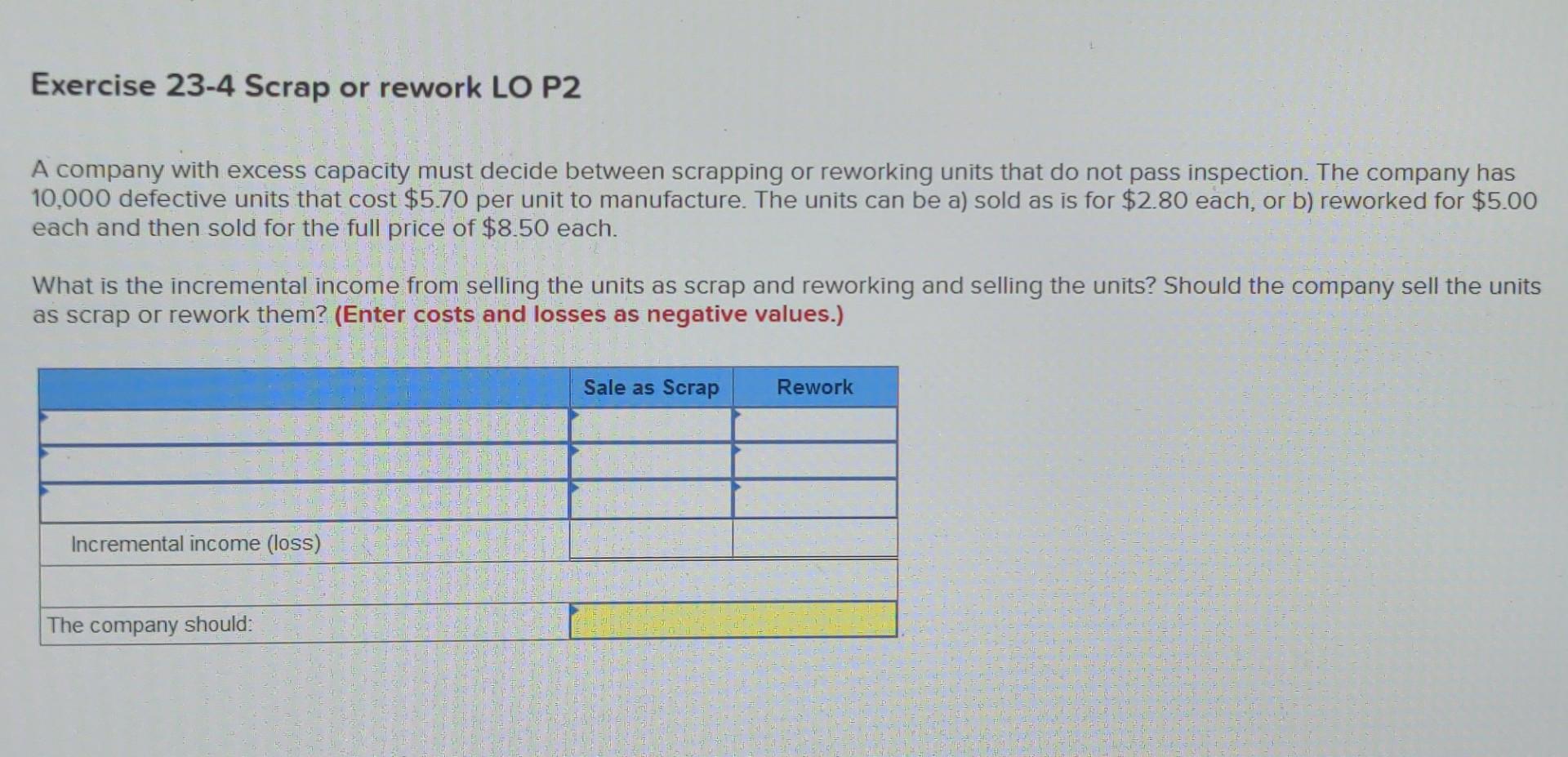 Solved Exercise 23-4 Scrap or rework LO P2 A company with | Chegg.com