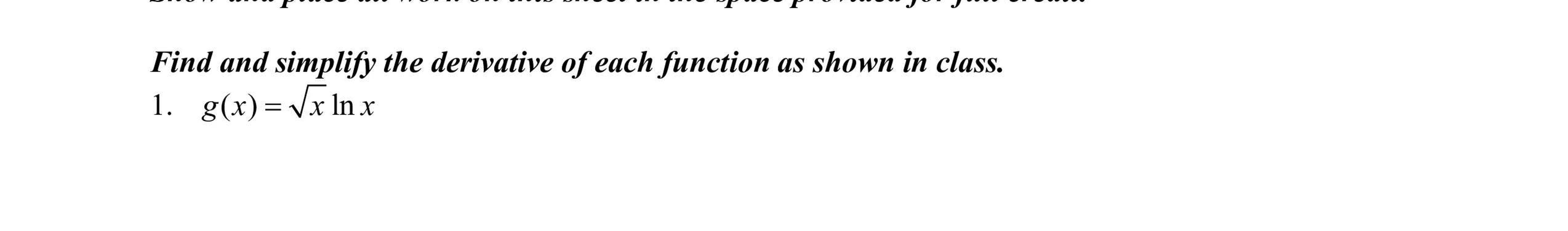 Solved Find and simplify the derivative of ﻿each function as | Chegg.com