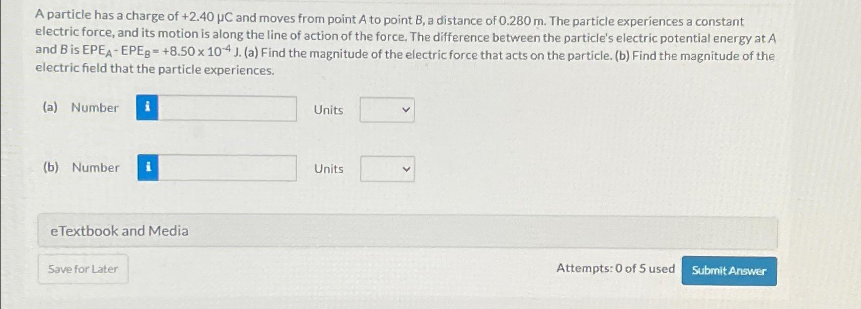 Solved A particle has a charge of +2.40μC ﻿and moves from | Chegg.com
