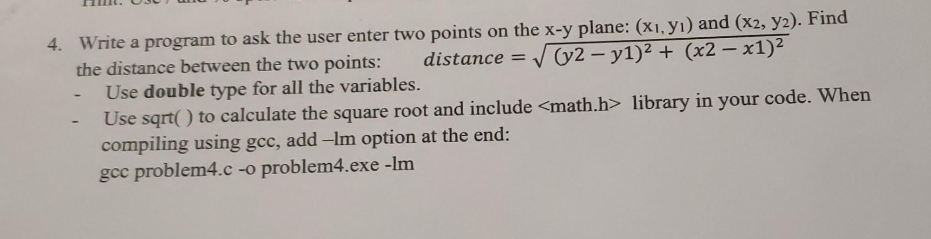 Solved 4. Write a program to ask the user enter two points | Chegg.com