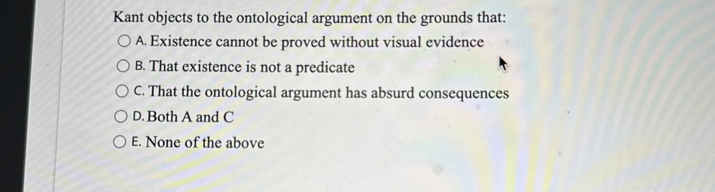 Solved Kant objects to the ontological argument on the | Chegg.com