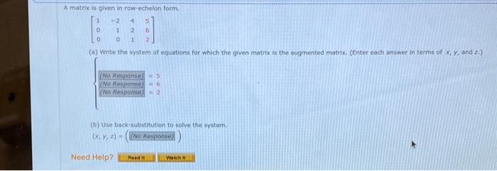 Solved A matrix is given in row-echelon form. | Chegg.com