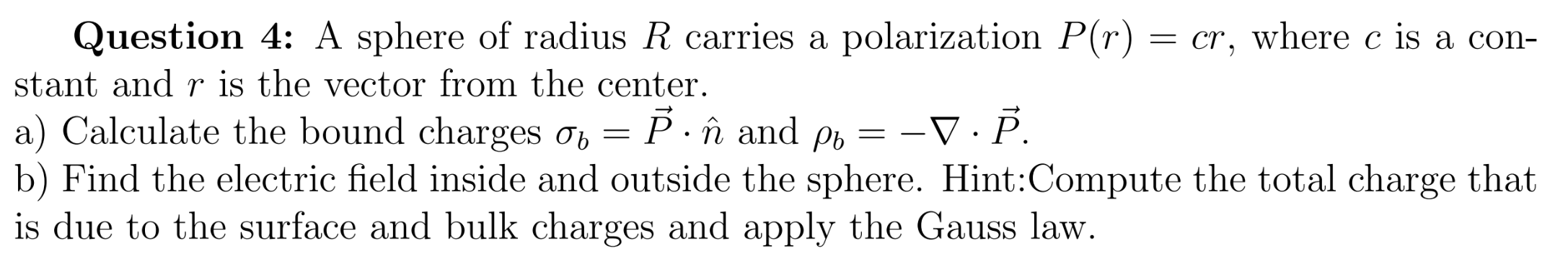 Solved This is an "Electrodynamics" Question:Question 4: A | Chegg.com