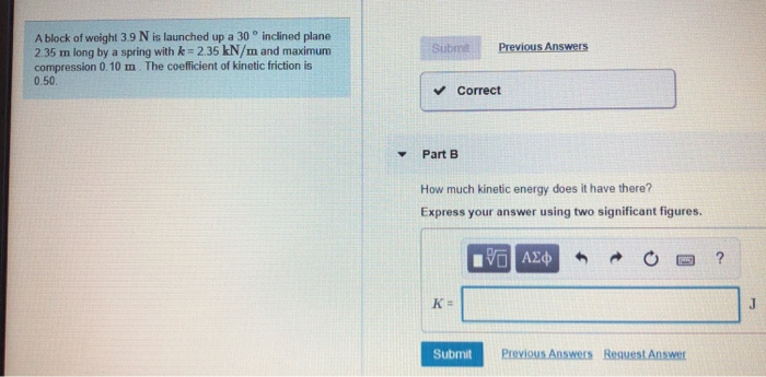 Solved Subm Previous Answers A Block Of Weight 39 N Is
