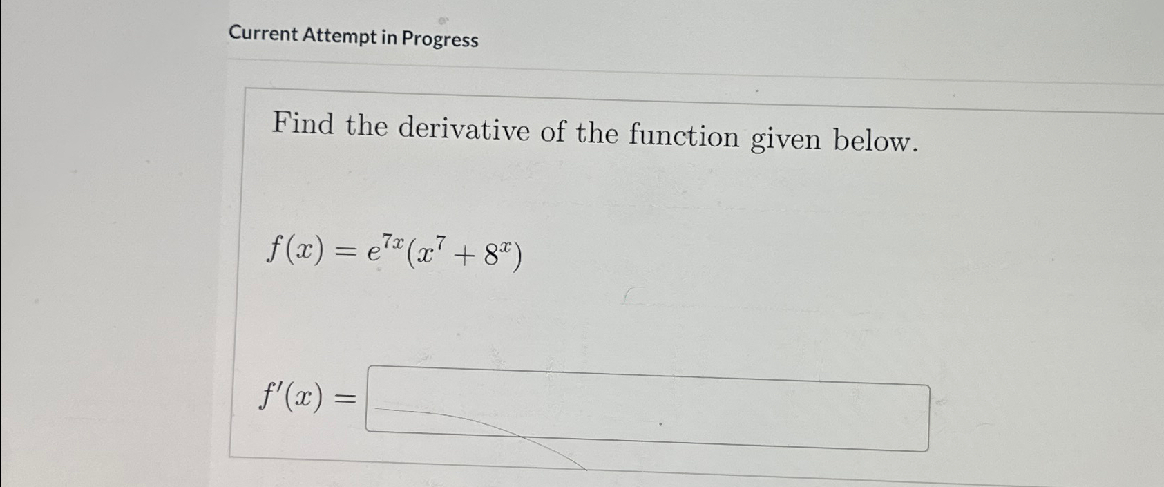 Solved Current Attempt In Progressfind The Derivative Of The
