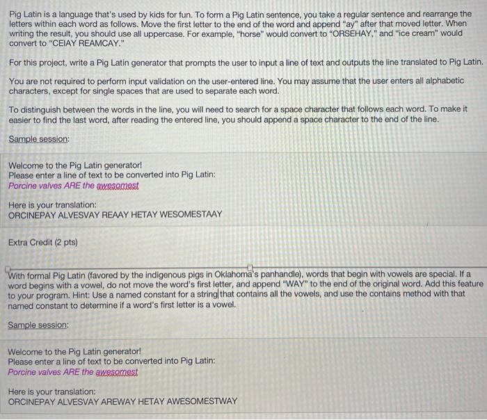 Solved Pig Latin is a language that's used by kids for fun. | Chegg.com