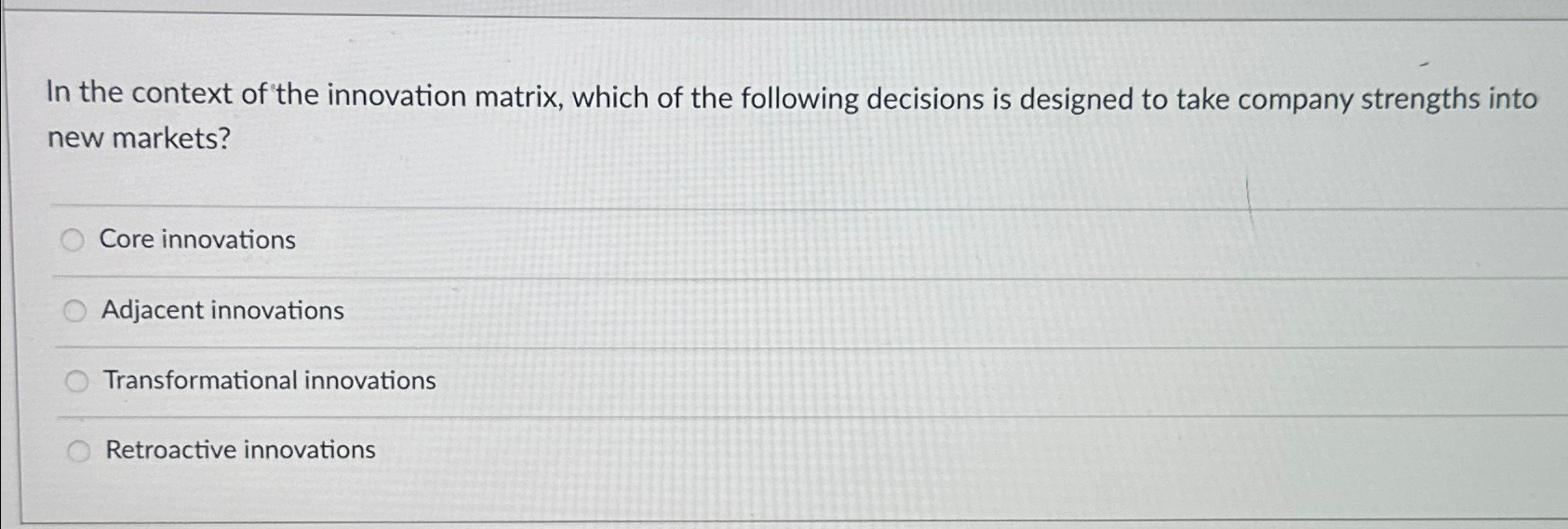 Solved In the context of the innovation matrix, which of the | Chegg.com