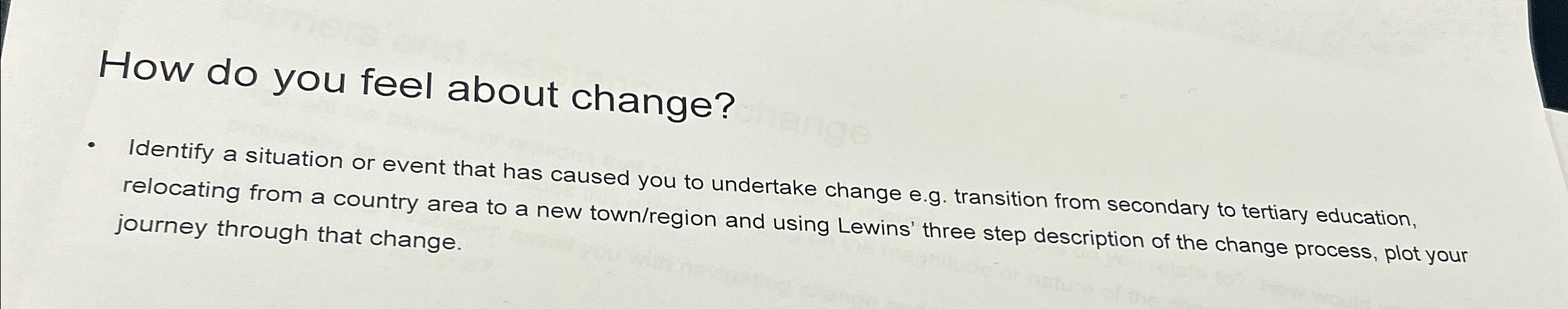 Solved How do you feel about change?Identify a situation or | Chegg.com