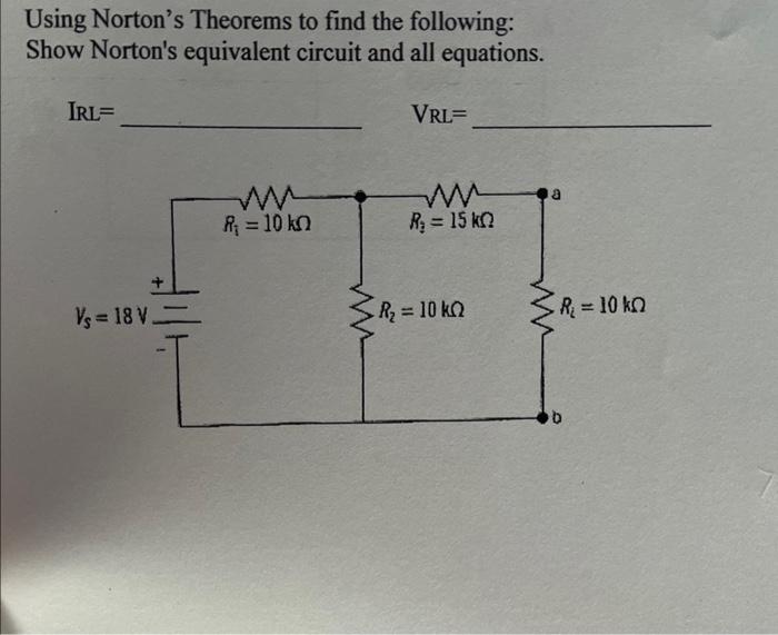 Solved Using Norton's Theorems to find the following: Show | Chegg.com