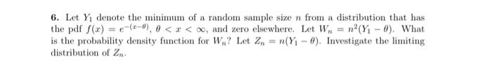 Solved 6. Let Y1 denote the minimum of a random sample size | Chegg.com