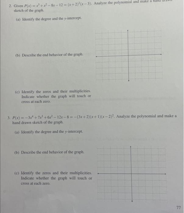 Solved Given P(x)=x3+x2−8x−12=(x+2)2(x−3). Analyze the | Chegg.com