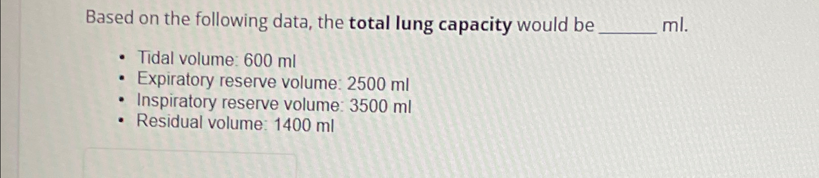 Solved Based on the following data, the total lung capacity | Chegg.com
