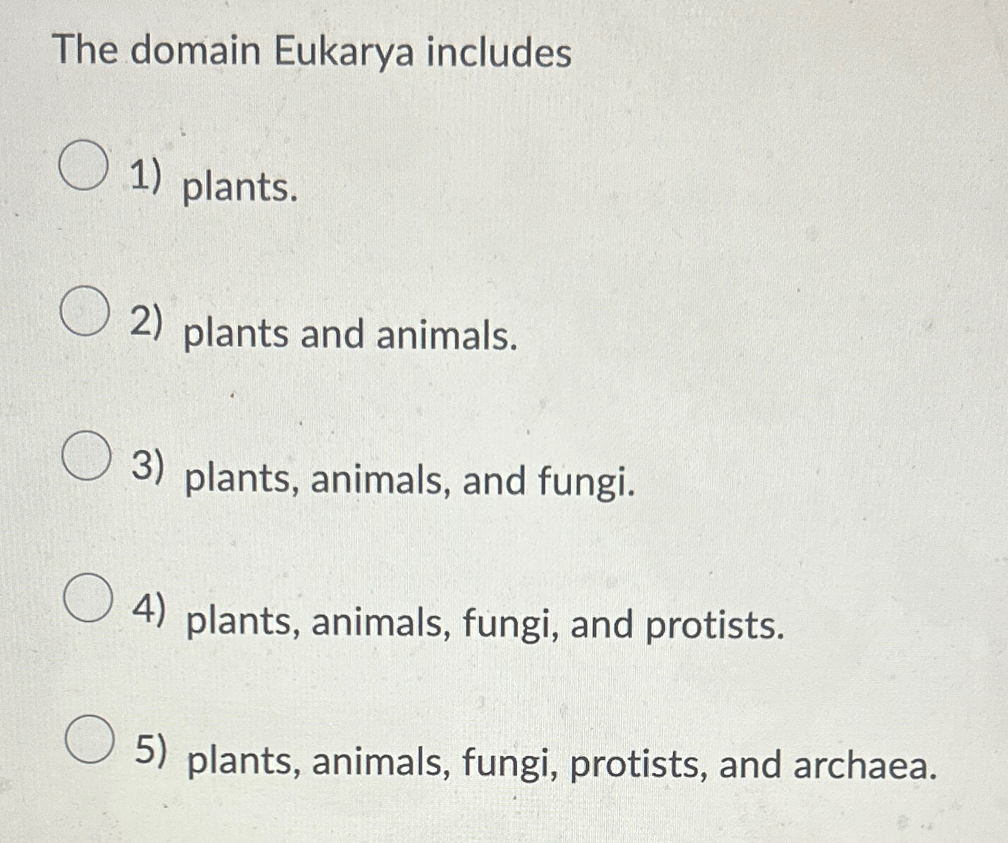 Solved The domain Eukarya includesplants.plants and | Chegg.com