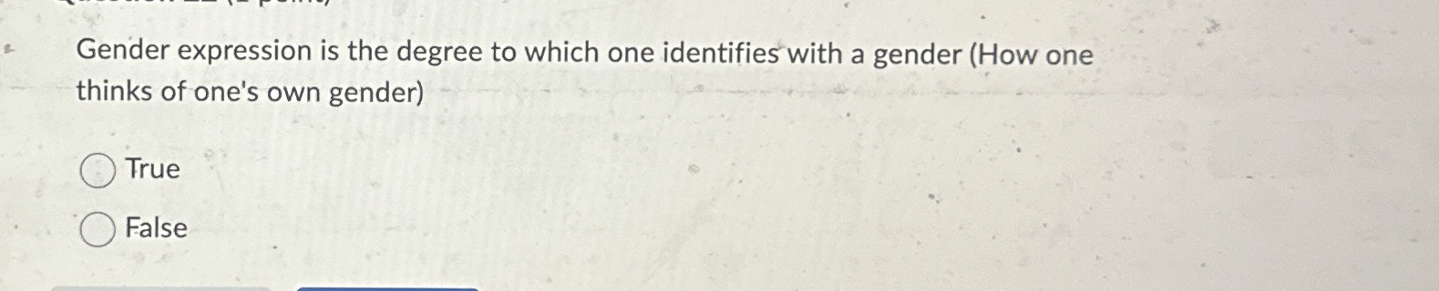 Solved Gender expression is the degree to which one | Chegg.com