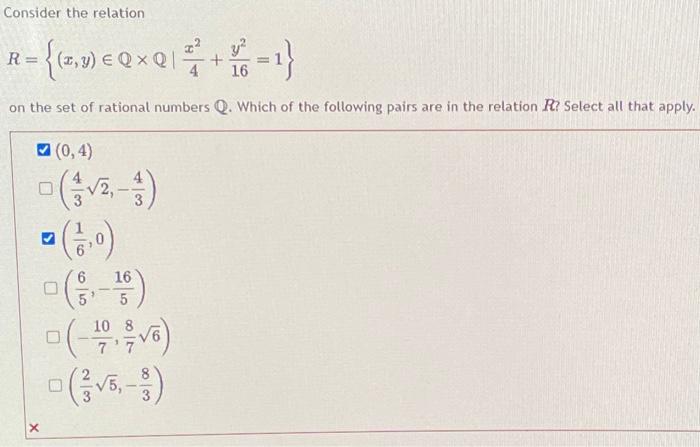 Solved Consider the relation R={(x,y)∈Q×Q∣4x2+16y2=1} on the | Chegg.com