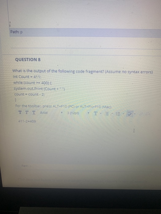 Solved Path: P QUESTION 8 What is the output of the | Chegg.com