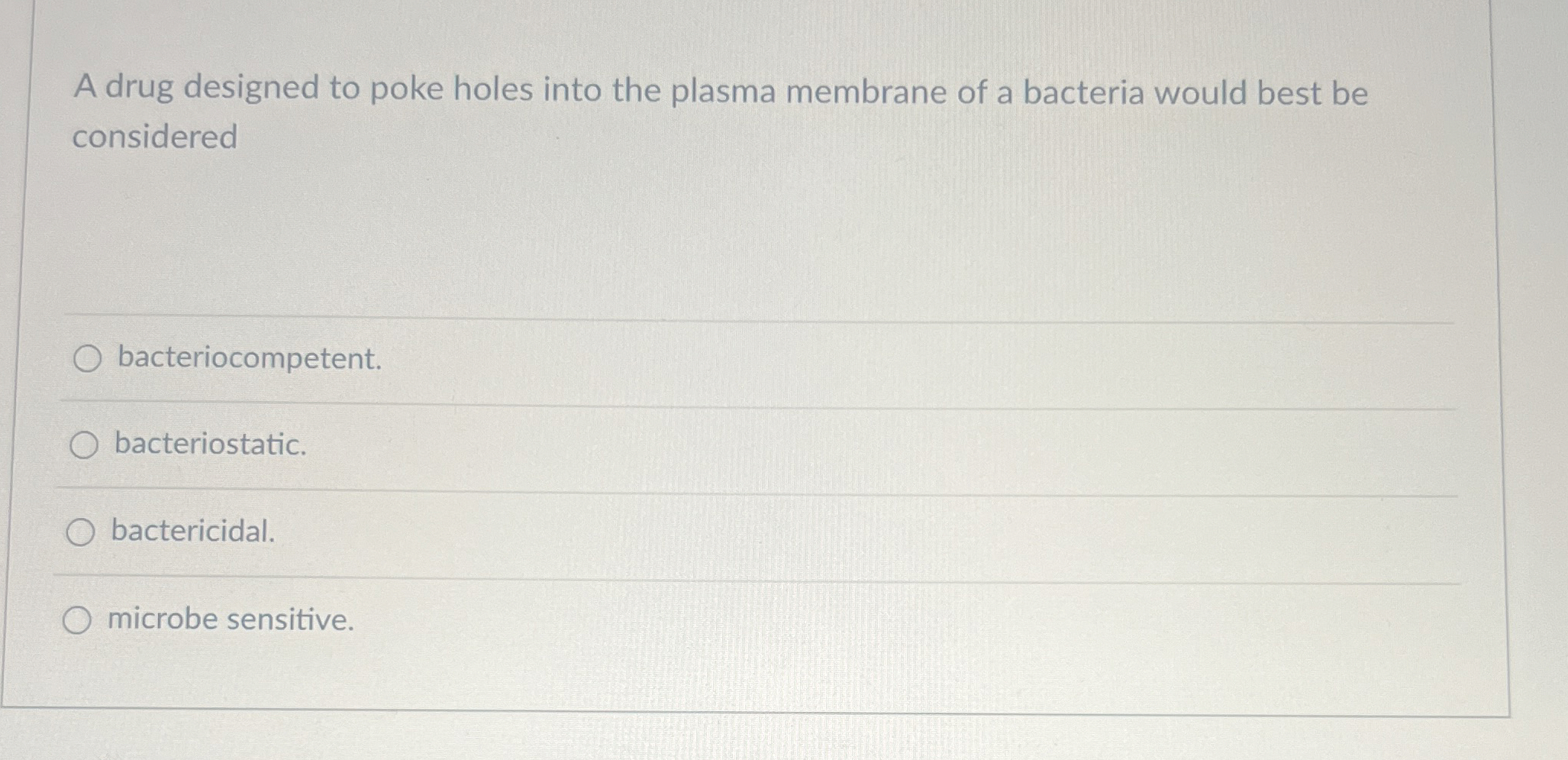 Solved A drug designed to poke holes into the plasma | Chegg.com