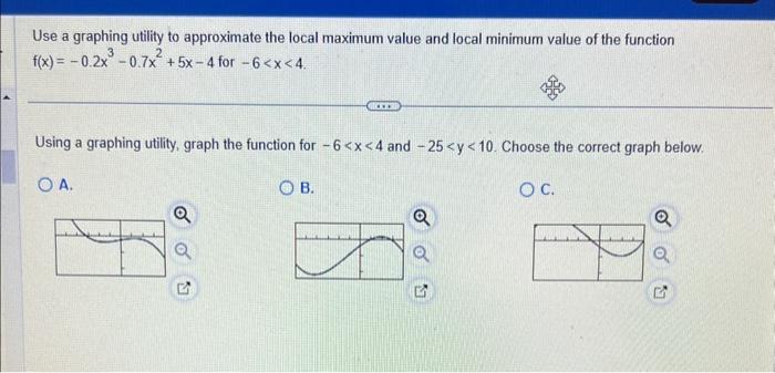 Solved Use a graphing utility to approximate the local | Chegg.com