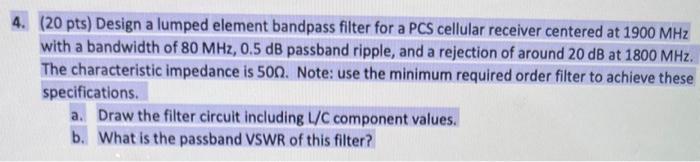 Solved 4. (20 pts) Design a lumped element bandpass filter | Chegg.com