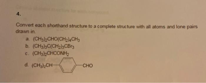 Solved 4. Convert each shorthand structure to a complete | Chegg.com