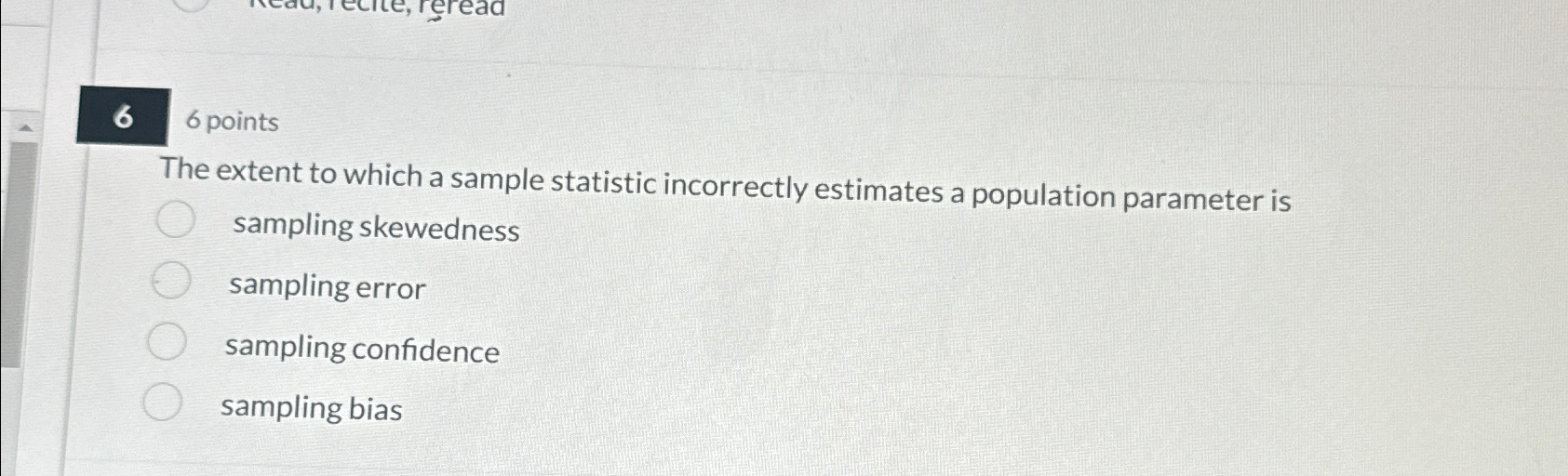 Solved 66 ﻿pointsThe extent to which a sample statistic | Chegg.com